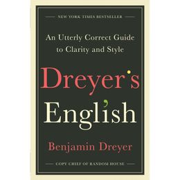 Dreyer's English - Benjamin Dreyer, Gebunden