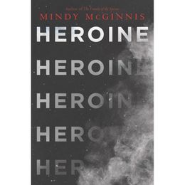 Heroine - Mindy McGinnis, Taschenbuch