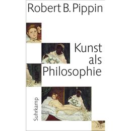 Kunst als Philosophie - Robert B. Pippin, Gebunden