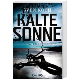 Droemer Knaur Verlagsgruppe Kalte Sonne - Sven Koch, Taschenbuch