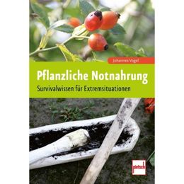 Pflanzliche Notnahrung - Johannes Vogel, Kartoniert (TB)