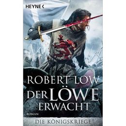 Der Löwe erwacht / Die Königskriege Bd.1 - Robert Low, Taschenbuch