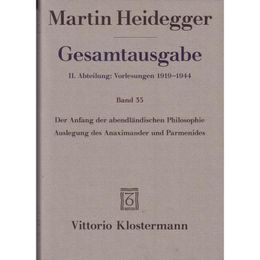 Klostermann Gesamtausgabe: Bd.35 Der Anfang der abendländischen Philosophie - Martin Heidegger, Kartoniert (TB)