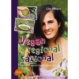 Vegan, regional, saisonal - Lisa Pfleger, Gebunden