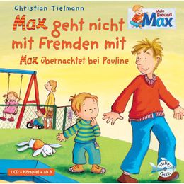 Silberfisch Mein Freund Max 2: Max geht nicht mit Fremden mit / Max übernachtet bei Pauline,1 Audio-CD - Christian Tielmann (Hörbuch)