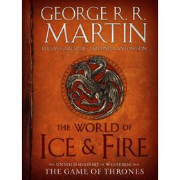 Penguin Random House The World of Ice & Fire - Linda Antonsson, George R. R. Martin, Elio M., Jr García, Gebunden