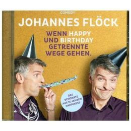 ZYX Music Wenn Happy und Birthday getrennte Wege gehen, 1 Audio-CD - Johannes Flöck (Hörbuch)