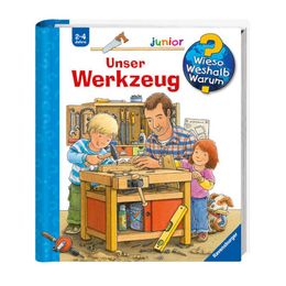 RAVENSBURGER VERLAG Unser Werkzeug / Wieso? Weshalb? Warum? Junior Bd.40 - Daniela Prusse, Pappband