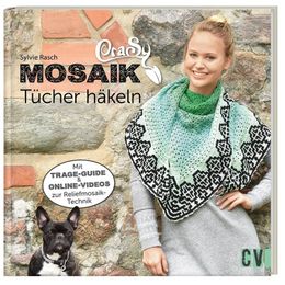 Christophorus CraSy Mosaik - Tücher häkeln - Sylvie Rasch, Gebunden