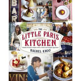 The Little Paris Kitchen - Rachel Khoo, Gebunden