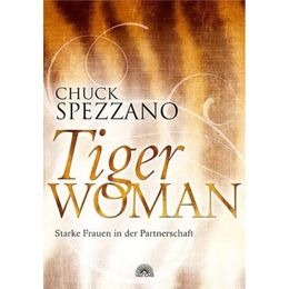 Nova Via Tiger Woman - Chuck Spezzano, Gebunden