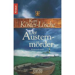 Droemer Knaur Verlagsgruppe Der Austernmörder / Sönke Hansen Bd.2 - Kari Köster-Lösche, Taschenbuch
