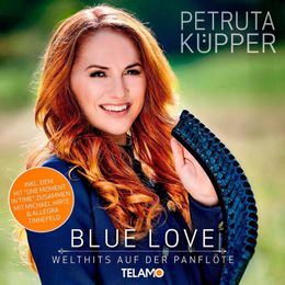 Telamo Blue Love - Welthits auf der Panflöte - Petruta Küpper. (CD)