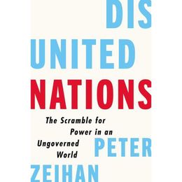 Disunited Nations - Peter Zeihan, Gebunden