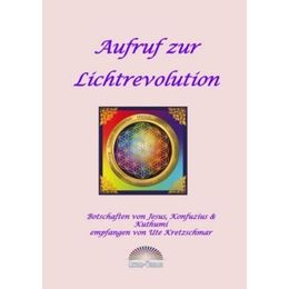 Antar Aufruf zur Lichtrevolution (Buch) - Ute Kretzschmar, Kartoniert (TB)