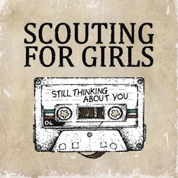 Still Thinking About You - Scouting For Girls. (CD)