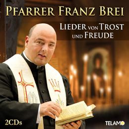 Telamo Lieder von Trost und Freude (2 CDs) - Franz Pfarrer Brei. (CD)