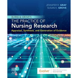 Burns and Grove's The Practice of Nursing Research - Jennifer R. Gray, Susan K. Grove, Kartoniert (TB)
