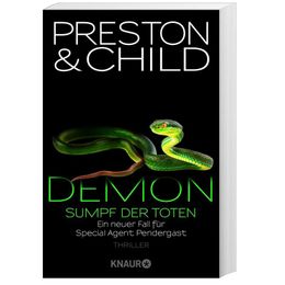 Droemer Knaur Verlagsgruppe Demon - Sumpf der Toten / Pendergast Bd.15 - Douglas Preston, Lincoln Child, Taschenbuch