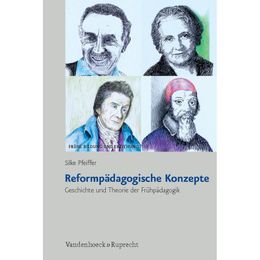 Vandenhoeck & Ruprecht Reformpädagogische Konzepte - Silke Pfeiffer, Kartoniert (TB)