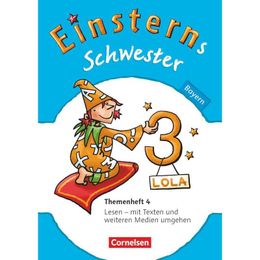 Cornelsen Einsterns Schwester - Sprache und Lesen - Bayern - 3. Jahrgangsstufe - Sonja Grimm, Karin Leopold, Marion Bauer, Geheftet