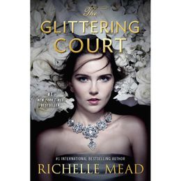 The Glittering Court - Richelle Mead, Kartoniert (TB)