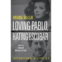 Penguin Random House Loving Pablo, Hating Escobar - Virginia Vallejo, Kartoniert (TB)