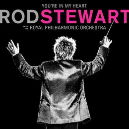 Rhino You're In My Heart: Rod Stewart With The Royal Philharmonic Orchestra (Deluxe Edition, 2 CDs) - Rod Stewart. (CD)