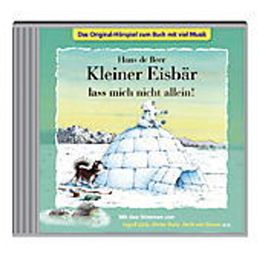 Der kleiner Eisbär, lass mich nicht allein!, 1 Audio-CD - Hans de Beer (Hörbuch)