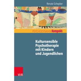 Vandenhoeck & Ruprecht Kultursensible Psychotherapie mit Kindern und Jugendlichen - Renate Schepker, Kartoniert (TB)