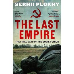 The Last Empire - Serhii Plokhy, Kartoniert (TB)