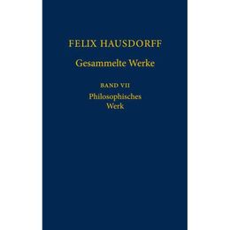 Springer Gesammelte Werke: Bd.7 Felix Hausdorff - Gesammelte Werke Band VII - Felix Hausdorff, Gebunden