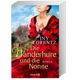 Droemer Knaur Verlagsgruppe Die Wanderhure und die Nonne / Die Wanderhure Bd.7 - Iny Lorentz, Taschenbuch