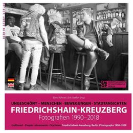 Friedrichshain-Kreuzberg. Fotografien 1990-2018, Gebunden