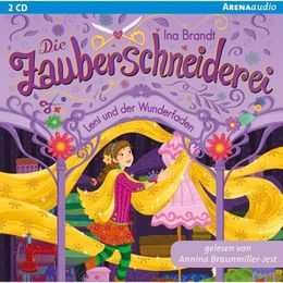 arena Die Zauberschneiderei - 1 - Leni und der Wunderfaden - Ina Brandt (Hörbuch)