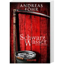 Droemer Knaur Verlagsgruppe Schwarzwasser / Kreuthner und Wallner Bd.7 - Andreas Föhr, Taschenbuch