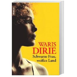 Droemer Knaur Verlagsgruppe Schwarze Frau, weißes Land - Waris Dirie, Taschenbuch