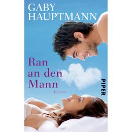 PIPER Ran an den Mann - Gaby Hauptmann, Taschenbuch
