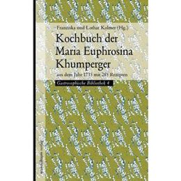 Kochbuch der Maria Euphrosina Khumperger, Kartoniert (TB)