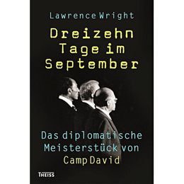 Dreizehn Tage im September - Lawrence Wright, Gebunden