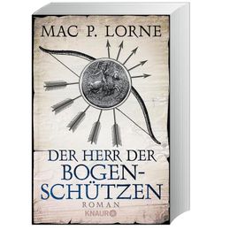 Droemer Knaur Verlagsgruppe Der Herr der Bogenschützen - Mac P. Lorne, Taschenbuch