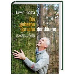 Die geheime Sprache der Bäume - Erwin Thoma, Gebunden