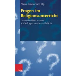 Vandenhoeck & Ruprecht Fragen im Religionsunterricht, Kartoniert (TB)