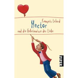 PIPER Hector und die Geheimnisse der Liebe / Hector Bd.2 - François Lelord, Taschenbuch