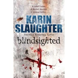 Random House Publishing Group Blindsighted - Karin Slaughter, Taschenbuch