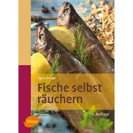 Fische selbst räuchern - Egon Binder, Kartoniert (TB)