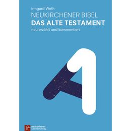 Neukirchener Bibel - Das Alte Testament - Irmgard Weth, Leinen