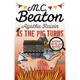 Agatha Raisin: As The Pig Turns - M. C. Beaton, Kartoniert (TB)