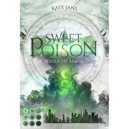 Carlsen Verlag Sweet Poison. Tödliche Magie - Kate Jans, Taschenbuch
