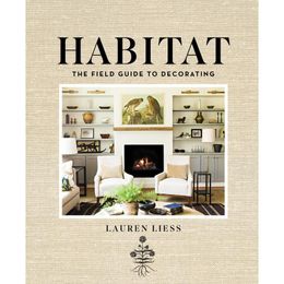 Abrams & Chronicle Books Habitat - Lauren Liess, Gebunden